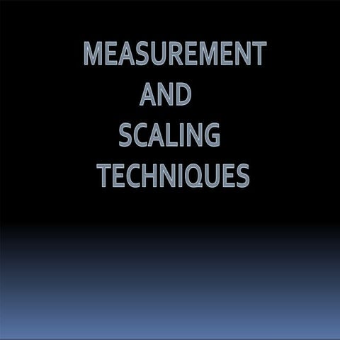 Types Of Scales And Scaling Techniques Pptx
