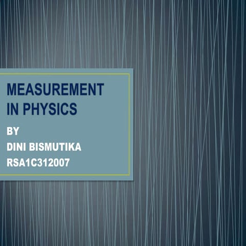 Measurement in physics | PPTX
