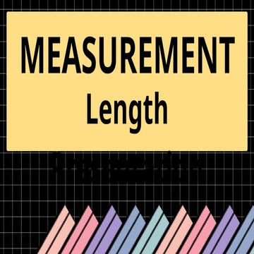 Measurement Length Mathematics Presentation in Colourful Bold Style .pptx