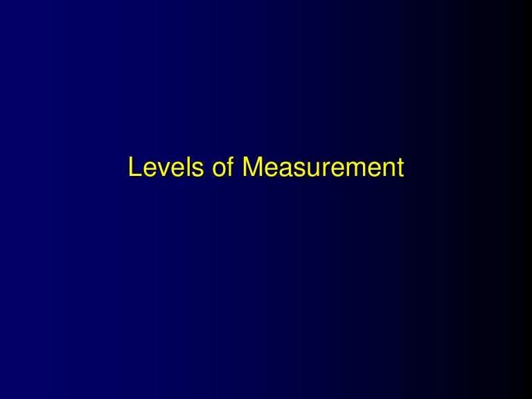 Levels Of Measurement