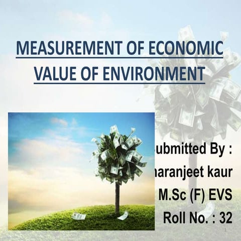Measurement of economic value of environment | PPTX