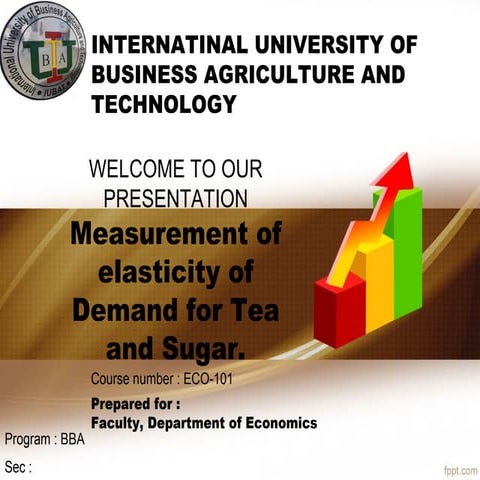 Measurement of elasticity of demand for tea and sugar. | PPT