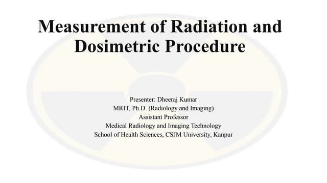 RADIATION DOSIMETRY | PPTX