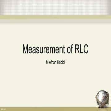Measurement of RLC | PPTX