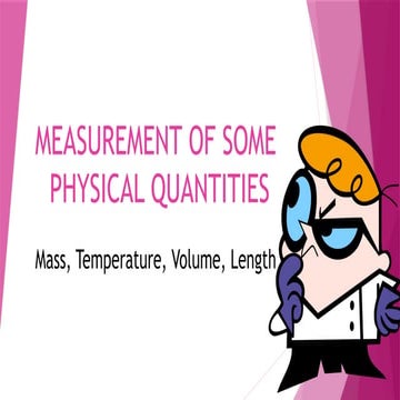 MEASUREMENT OF SOME PHYSICAL QUANTITIES.pptx