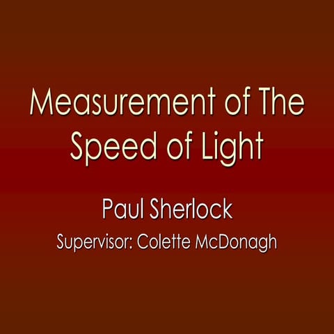 Measurement Of The Speed Of Light | PPTX