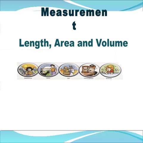 Measurements, length, area and volume | PPT