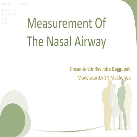 Measurements of nasal airway(dr ravindra daggupati),rhinomanometry ...