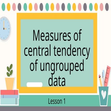 Measures-of-central-tendency-of-ungrouped-data.pptx