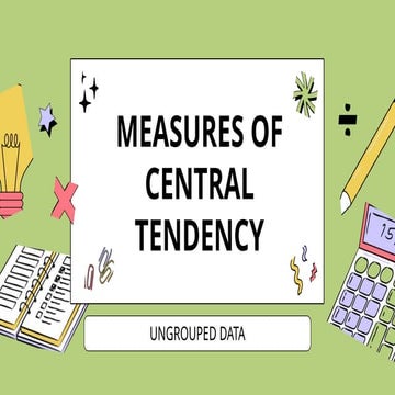 MEASURES OF CENTRAL TENDENCY (UNGROUPED DATA).pptx