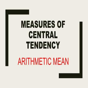 MEASURES OF CENTRAL TENDENCY ARITHMETIC MEAN.pptx