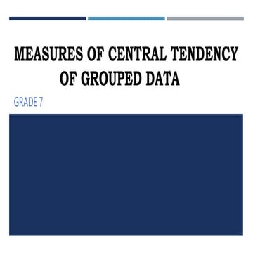 Measures of Central Tendency of Grouped Data.pptx
