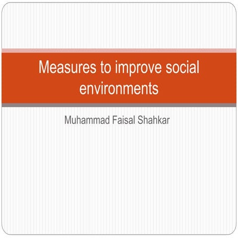 Measures to improve social Environments.pptx