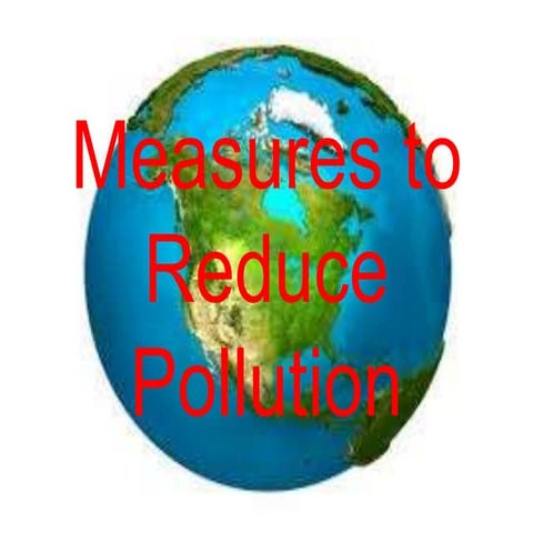 Secondary 2 Geography-Measures to Reduce Pollution | PPTX