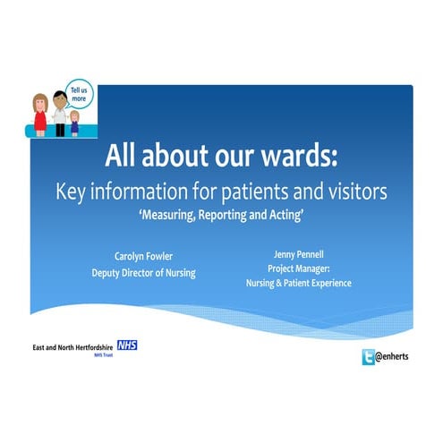 East and North Hertfordshire NHS Trust- All about our wards- PEN 2015 | PPT