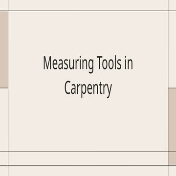 Measuring-Tools-in-Carpentry grade 9pptx | PPTX