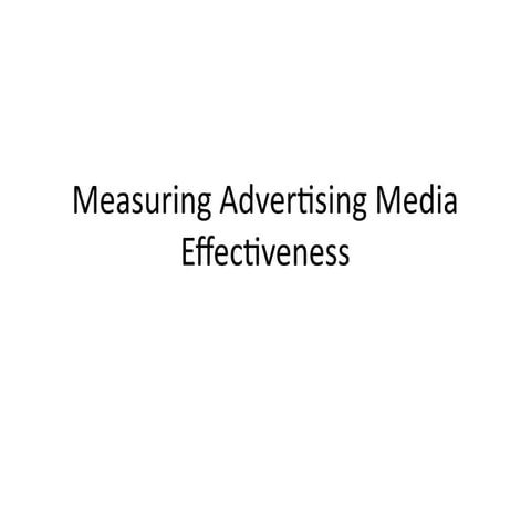 Measuring Advertising Media Effectiveness.pptx