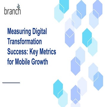Measuring Digital Transformation Success Key Metrics for Mobile Growth ...