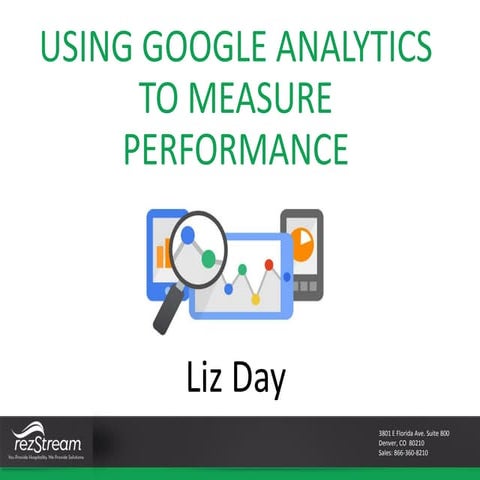 RezStream Webinar: Using Google Analytics to measure performance | PPT
