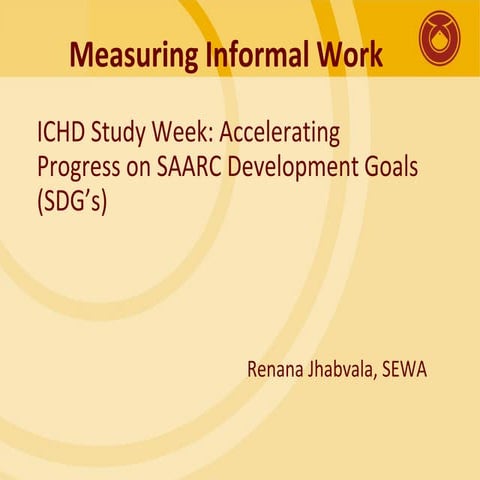 Measuring informal work Reenana Jhabwala | PPT