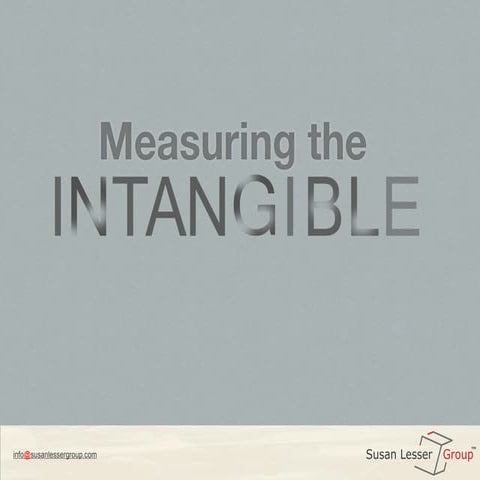 Measuring Intagible Assets - Increase Performance while Gaining ...