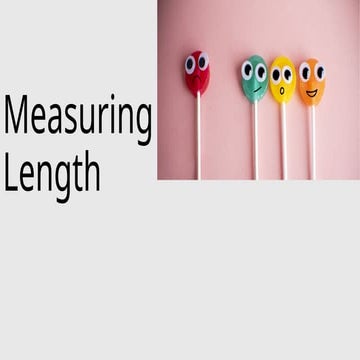 Measuring Length and Comparing Length.pptx