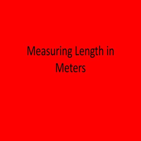 Measuring length in meters | PPT