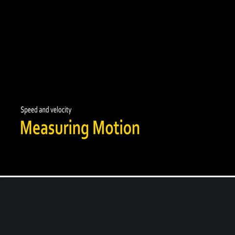 Measuring motion | PPT