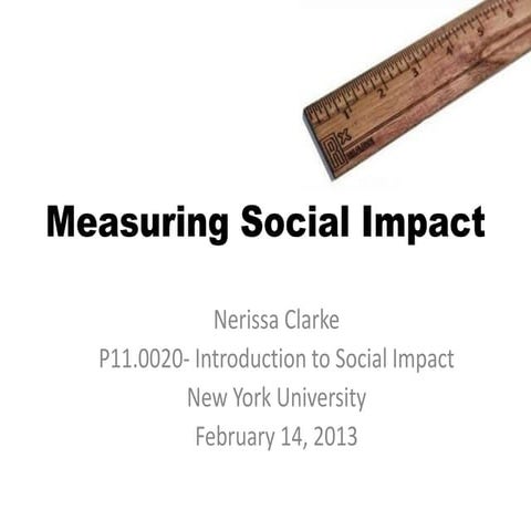 Measuring social impact nyu presentation (1) | PPTX