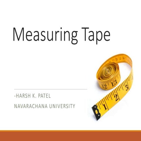 Measuring tape | PPTX