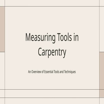 Measuring Tools in CarpentryGrade 9.pptx