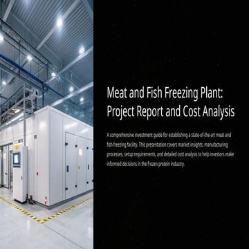 Meat and Fish Freezing Plant Setup Report | PPTX