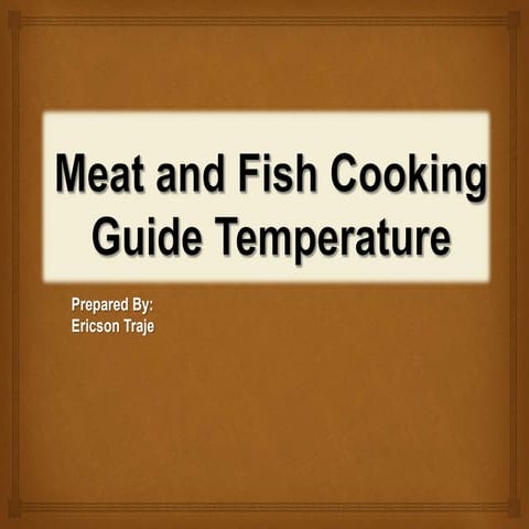 Meat and fish cooking guide temperature | PPTX