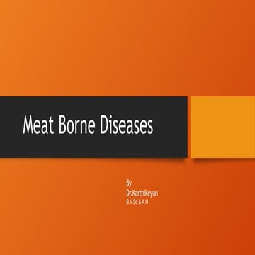 Common Meat Borne Diseases spread through contaminated meat | PPTX