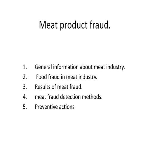 Meat product fraud. 1. General information about meat industry. 2. Food ...