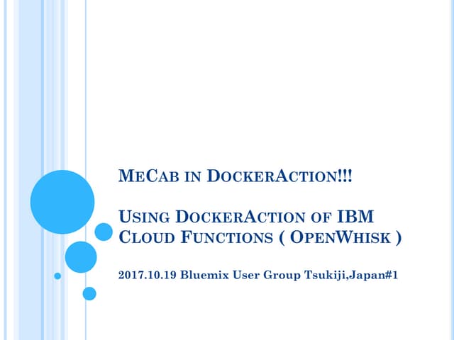 Mecab In Docker Actionopenwhisk Ppt 4470