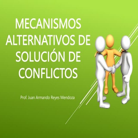 mecanismos alternativos de solucion de conflictos.pptx