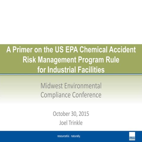 Joel Trinkle, Barr Engineering, A Primer on the US EPA Chemical ...
