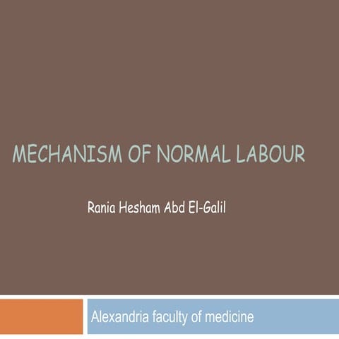 Mechanism of normal labour | PPTX
