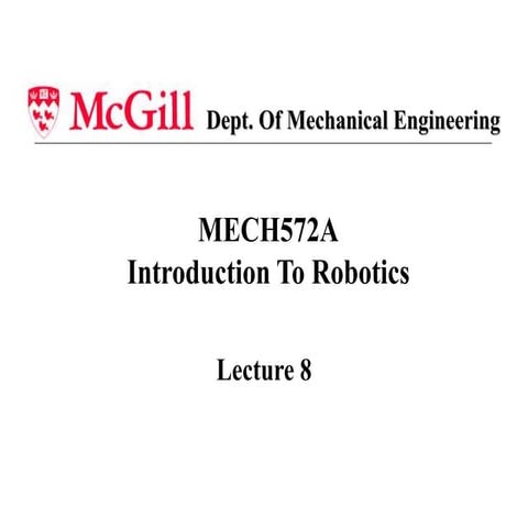 MECH572-lecture8.ppt introduction to robotics | PPT