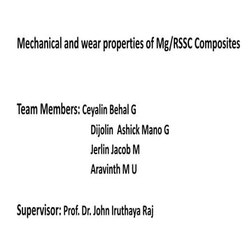 Mechanical and Wear properties of Mg and rubber.pptx