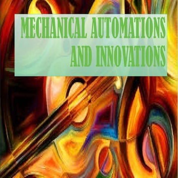 MECHANICAL AUTOMATIONS AND INNOVATIONS.pptx