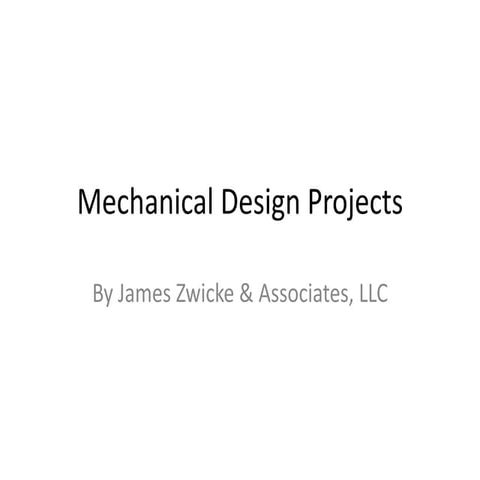 Mechanical design projects | PPTX