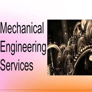 Mechanical Engineering Services In London | PPTX