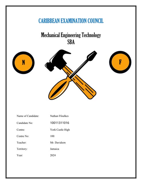 CSEC CXC MECHANICAL ENGINEERING TECHNOLOGY SBA Assessments.pptx | Business | Business and Finance
