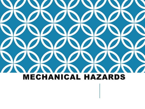 Mechanical hazards | PPTX