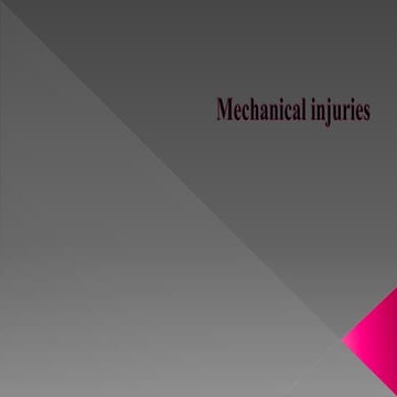 Mechanical injuries | PPTX