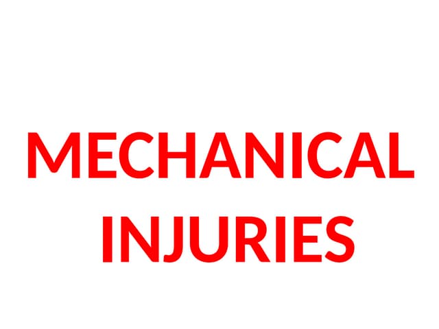 MECHANICAL INJURIES | DOCX