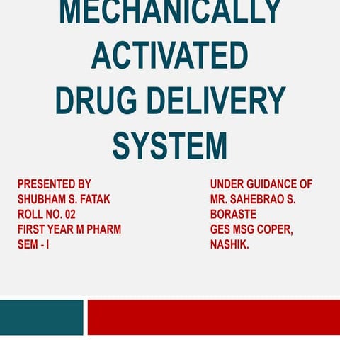 Mechanically activated drug delivery system.pptx