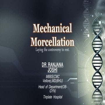 Mechanical Morcellation- Laying the controversy to rest. | PPTX
